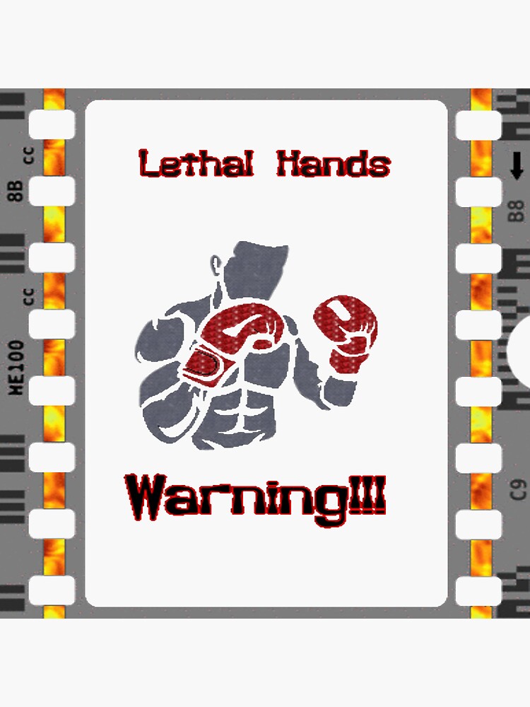 "Lethal Hands Warning, Don't test" Sticker by TheMeek1 | Redbubble