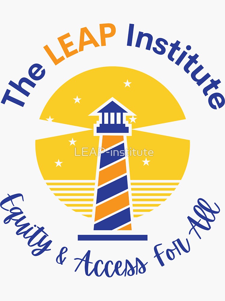 "LEAP Institute- Equity and Access for All" Sticker for Sale by LEAP ...