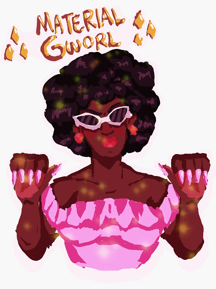 " Material Gworl " Sticker by Birchwood44 | Redbubble