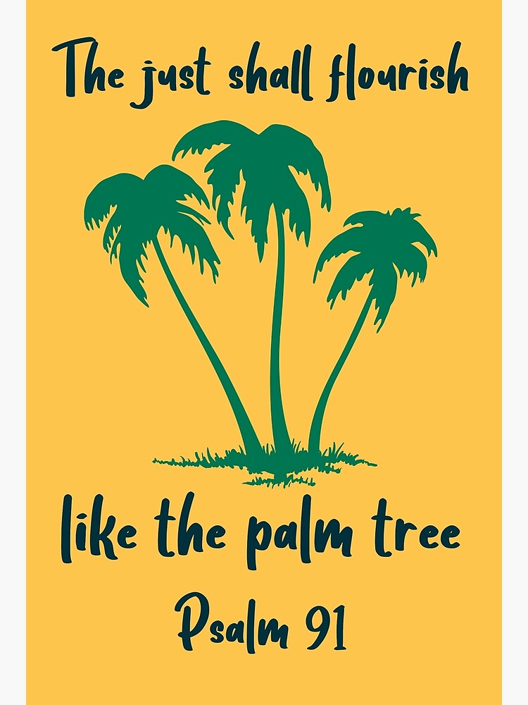 "Psalm Quote The Just Shall Flourish Like the Palm Tree" Art Print for ...