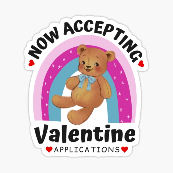 "Now Accepting Valentine Applications" Sticker by KoiChanArt | Redbubble