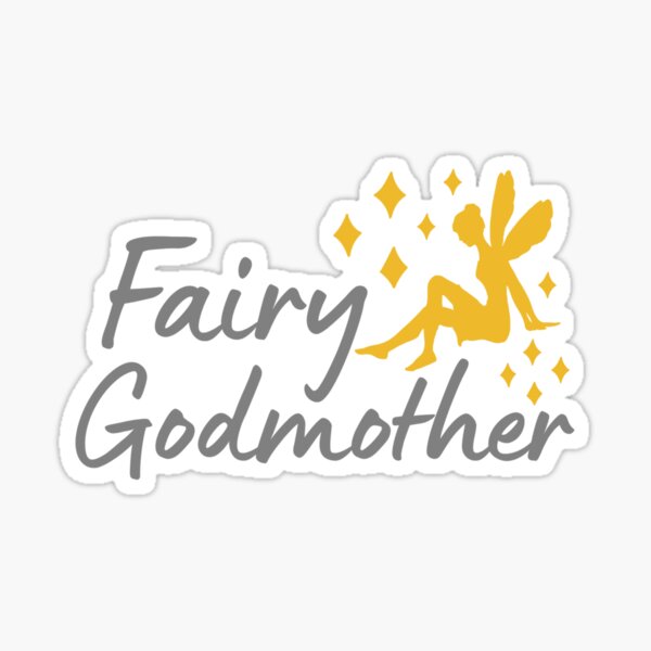 "Fairy Godmother | Godmother Gift | Godmother 2022" Sticker for Sale by ...