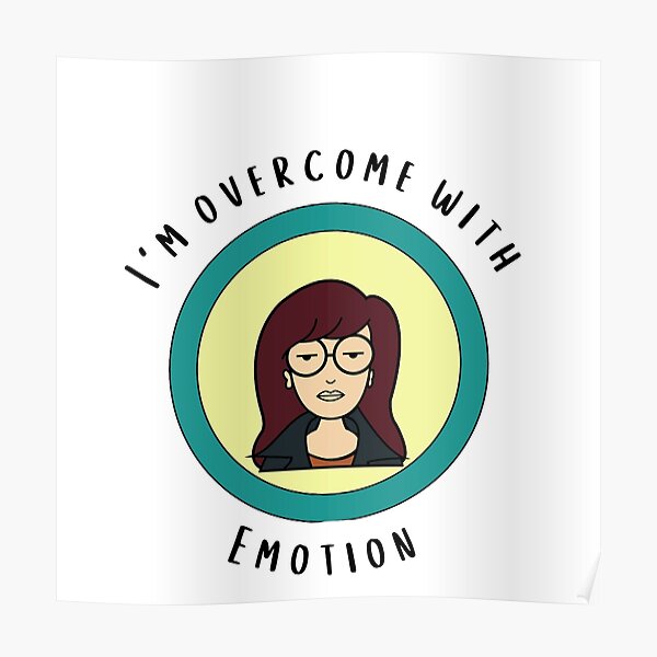 Poster « Daria submergée par l'émotion », par camphooligan | Redbubble