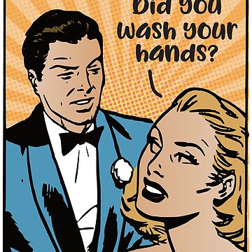"Did You Wash Your Hands? - Funny Bathroom Humor Pop Art Retro Comic ...