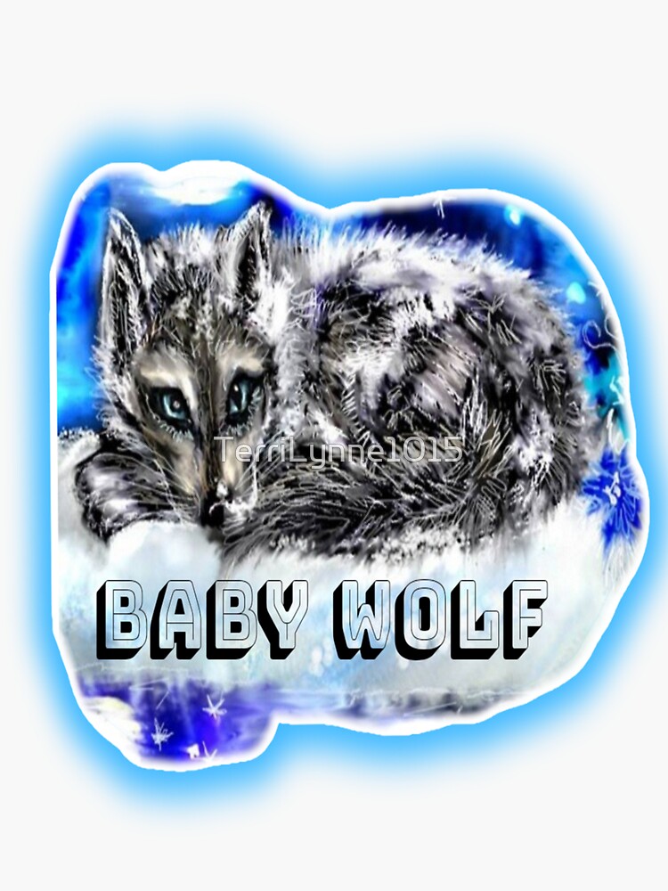 "Baby wolf " Sticker by TerriLynne1015 | Redbubble