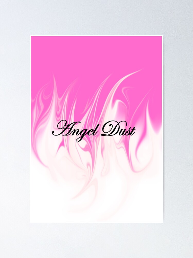 "Angel Dust" Poster by Starlightmayhem | Redbubble