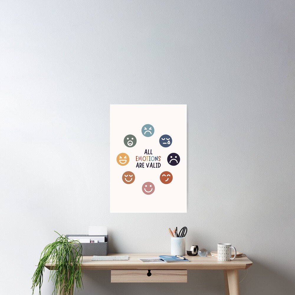 "All Emotions Are Valid" Poster for Sale by PKindThoughts | Redbubble