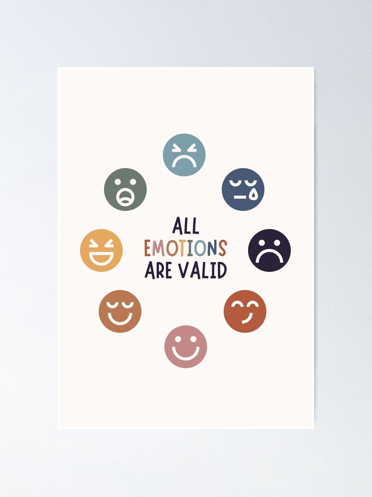 "All Emotions Are Valid" Poster for Sale by PKindThoughts | Redbubble