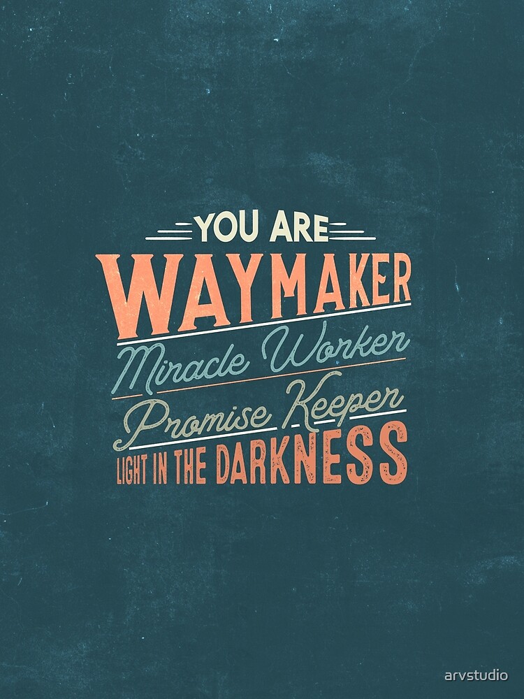 "Waymaker Song Lyrics by Leeland" Poster for Sale by arvstudio | Redbubble