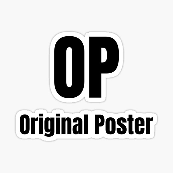 "OP “Original poster" | Internet Acronym | Internet slang" Sticker by ...
