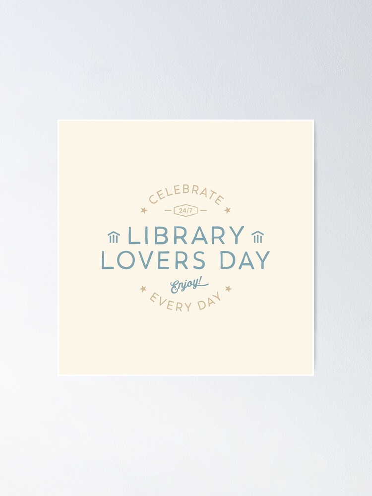 " Library Lovers Day Every Day" Poster for Sale by geek-updated | Redbubble