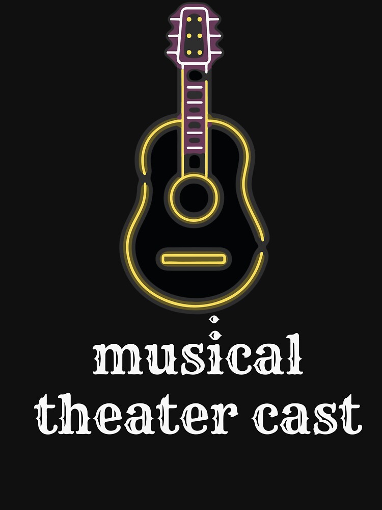 "musical theater cast" T-shirt for Sale by YacineHB01 | Redbubble ...