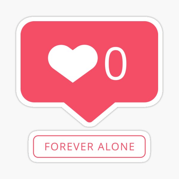 "Zero likes Forever alone" Sticker for Sale by loadedalex | Redbubble