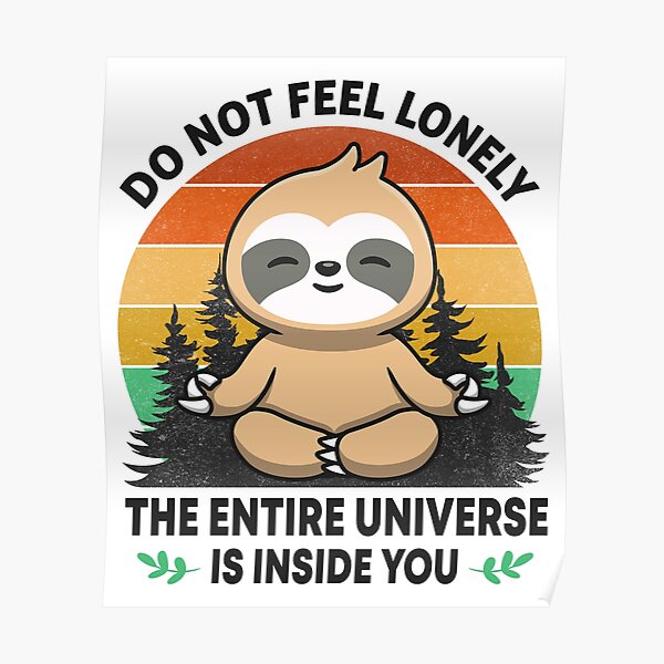 "sloth motivational quotes-funny animal typography" Poster for Sale by ...