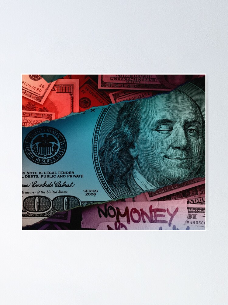 "No Money, No Funny Colors" Poster for Sale by Firetree | Redbubble