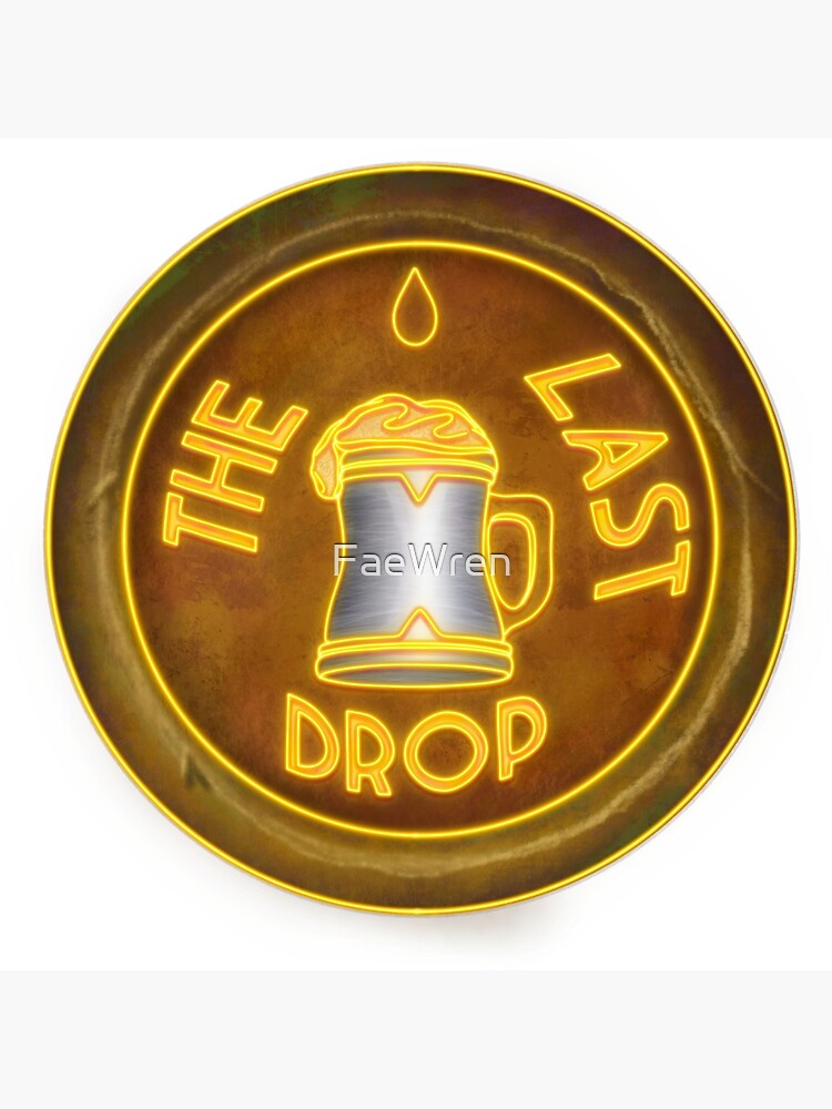 "The Last Drop Logo" Poster for Sale by FaeWren | Redbubble
