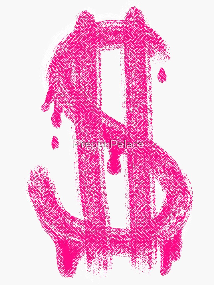 "Pink Dripping Dollar Sign" Sticker by PreppyPalace | Redbubble