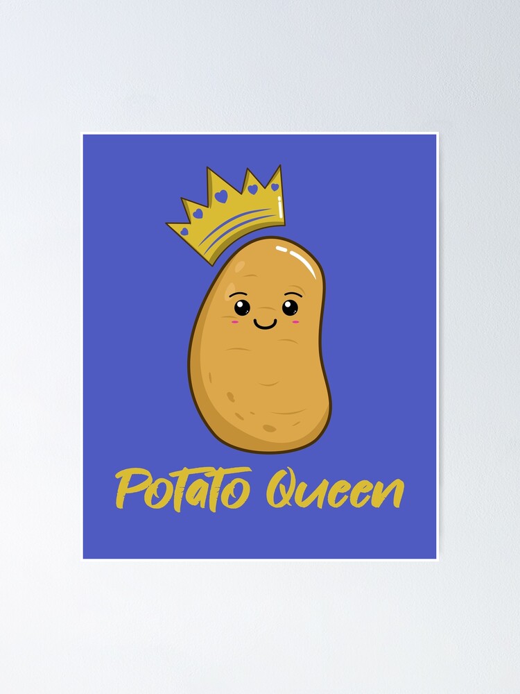 "Cute Kawaii Potato Queen" Poster for Sale by Kawaiindoodle | Redbubble