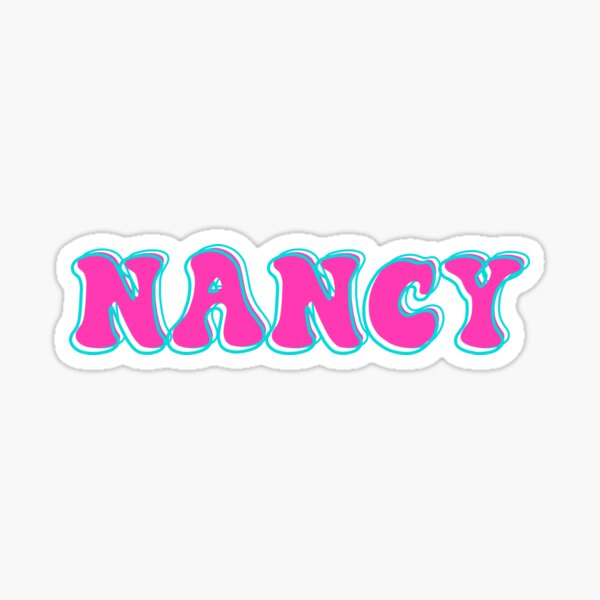 "NANCY Name - NANCY Name Cute Design" Sticker by Custom-Name | Redbubble