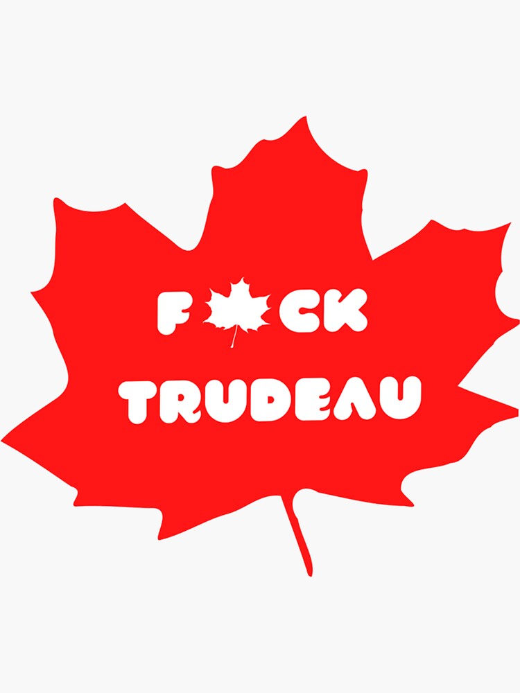 "Fk Trudeau for Canadian male and female " Sticker for Sale by ...