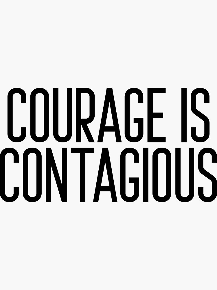 "Courage is Contagious - International Day of Happiness Motivational ...