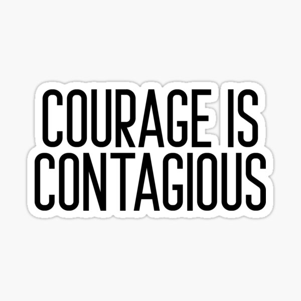 "Courage is Contagious - International Day of Happiness Motivational ...