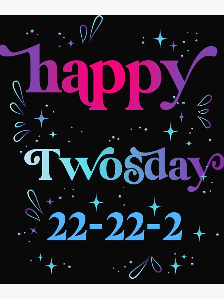 "happy twosday 2-22-22 absolutely love, funny teacher gift idea ...