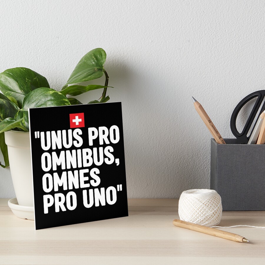 "Unus pro omnibus, omnes pro uno, unofficial motto of Switzerland. It ...