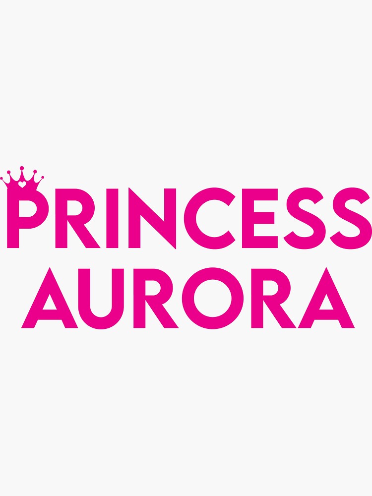 "Princess Aurora Name Sticker" Sticker by bnmedstickers | Redbubble