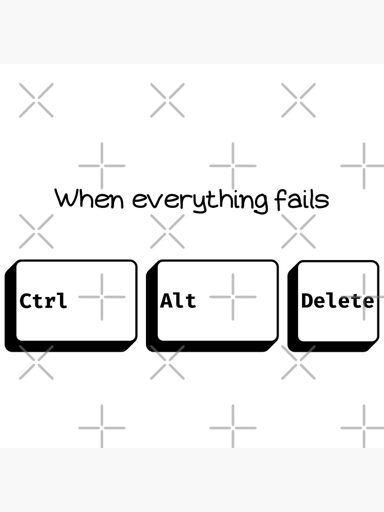 "Control - Alt - Delete" Poster by SugarLlama | Redbubble