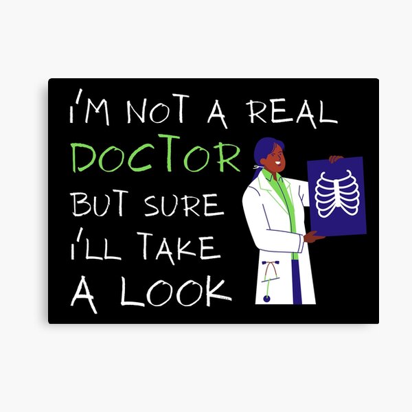 "Im Not A Doctor But Sure Ill Take A Look Cute Funny Illustrated ...