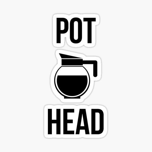 "Pot Head" Sticker by DJBALOGH | Redbubble