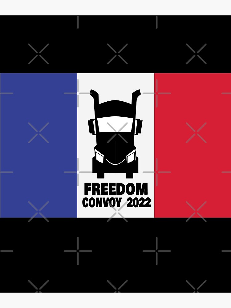 "Freedom convoy France - freedom convoy 2022" Poster by Raiko-art ...
