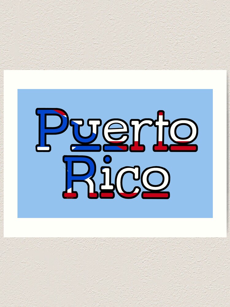 "Puerto Rican Font with Puerto Rican Flag" Art Print for Sale by ...