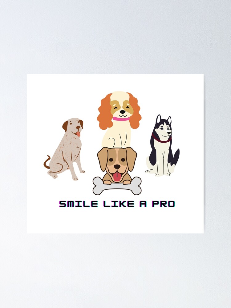 "SMILE LIKE A PRO" Poster for Sale by WG47 | Redbubble