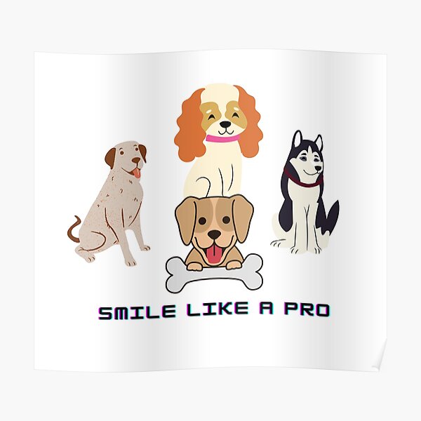 "SMILE LIKE A PRO" Poster for Sale by WG47 | Redbubble