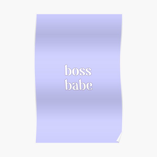 "boss babe" Poster by madebymipsy | Redbubble