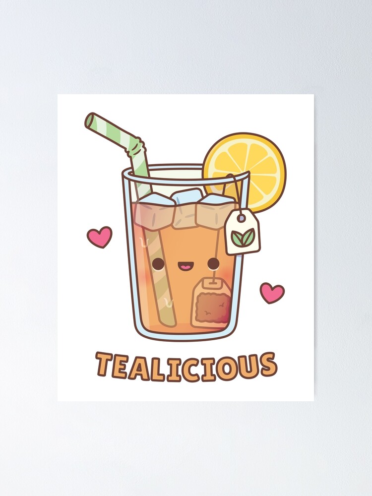"Cute Iced Lemon Tea Tealicious Pun" Poster for Sale by rustydoodle ...