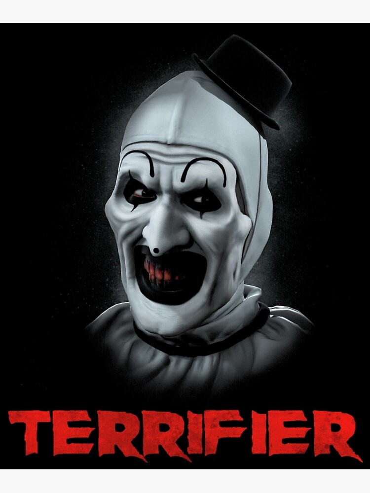 "TERRIFIER " Poster for Sale by bernardcopeland | Redbubble