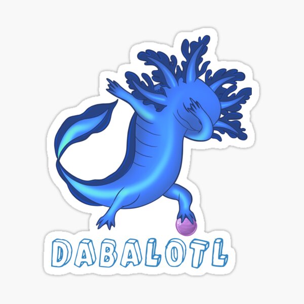 "BFP Axolotl dab (dabalotl)" Sticker for Sale by Spherical Effects Shop ...