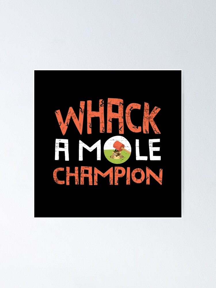 "whack a mole champion funny summer" Poster for Sale by teloleote ...