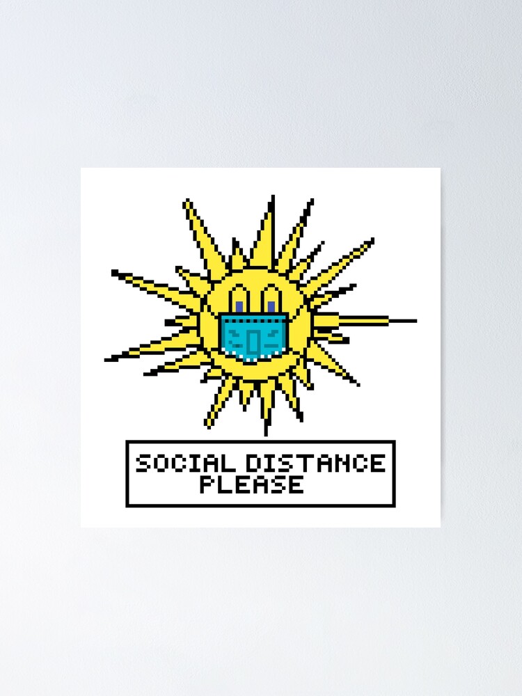 "Social Distance Sun - White - Cute Pixel Art" Poster by CelticTarot ...