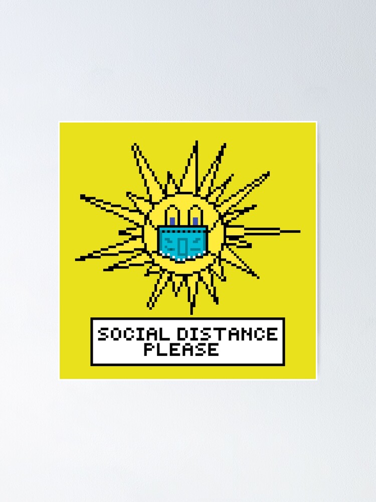 "Social Distance Sun - Yellow- Cute Pixel Art" Poster for Sale by ...