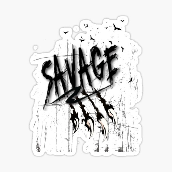 "Savage" Sticker for Sale by proArt004 | Redbubble