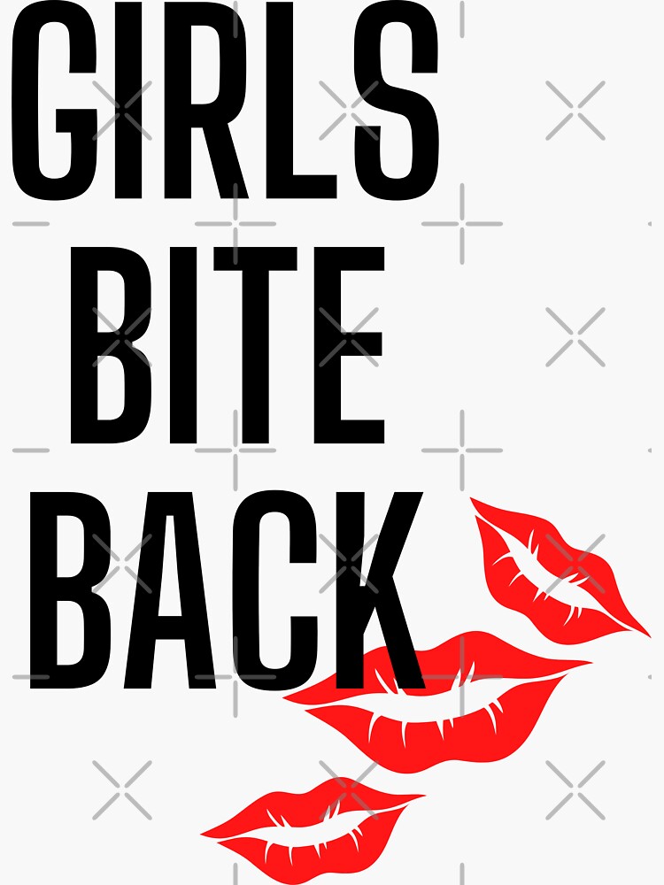"Girls Bite Back" Sticker for Sale by ClassInk | Redbubble