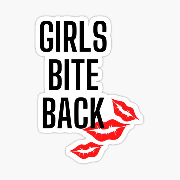 "Girls Bite Back" Sticker for Sale by ClassInk | Redbubble