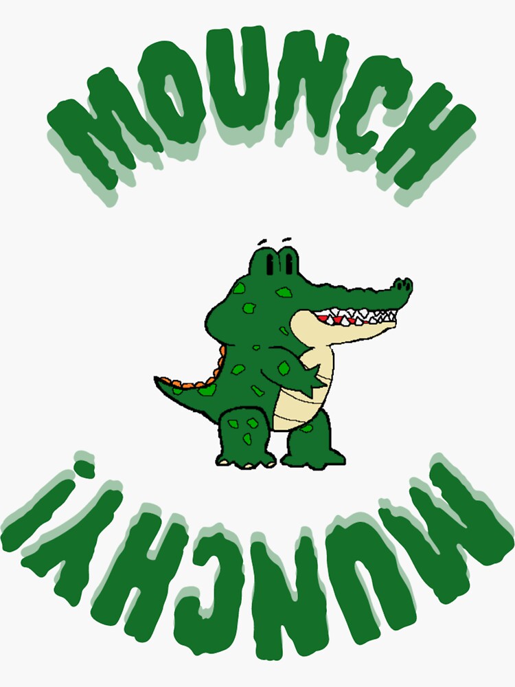 "MOUNCH_ MUNCHY- CROC" Sticker by Adron9 | Redbubble