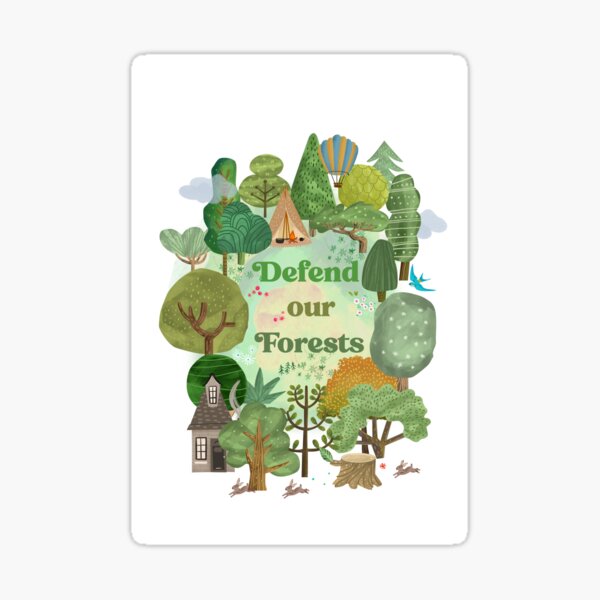 "Defend our forests" Sticker by Elisandra | Redbubble