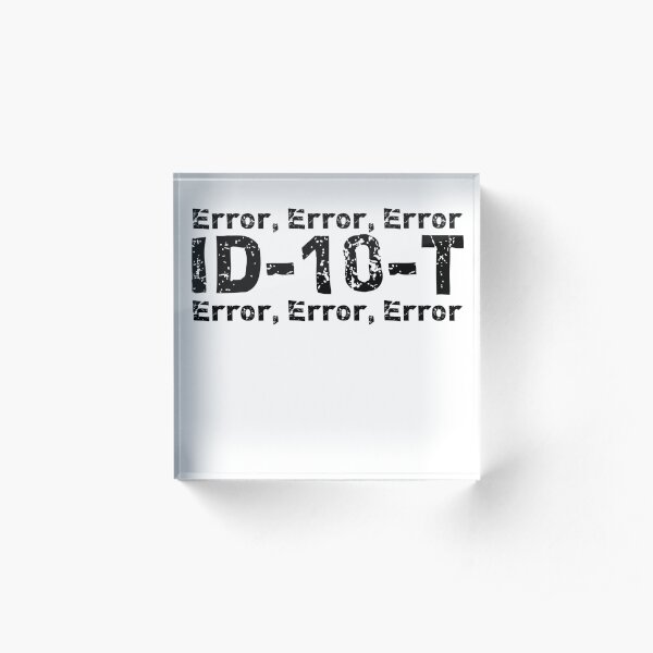 Id10t Gifts & Merchandise | Redbubble