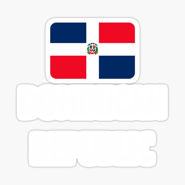 "Dominican Republic " Sticker for Sale by AlwaysAwesome | Redbubble